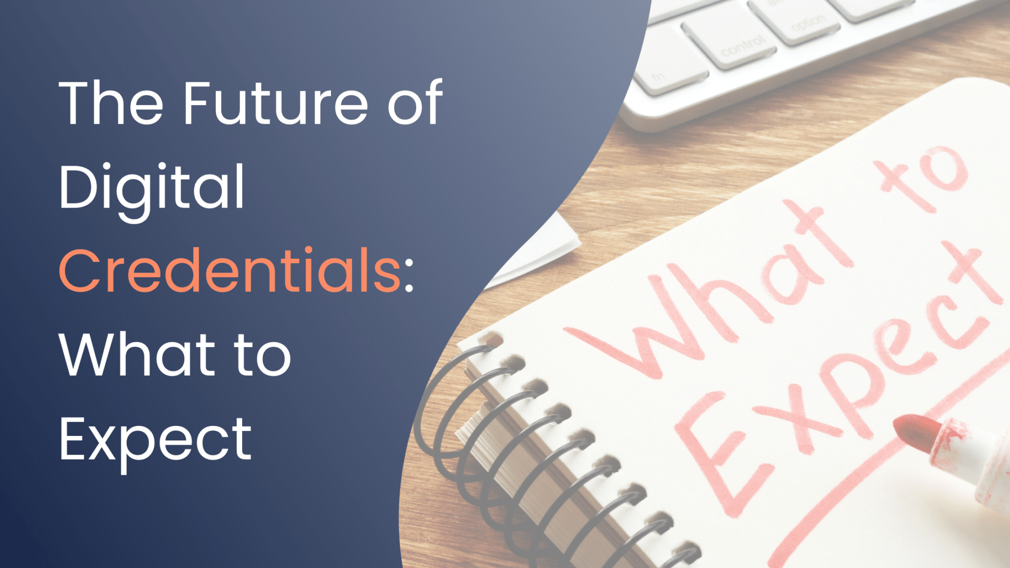 The Future of Digital Credentials: What to Expect - Diplomasafe