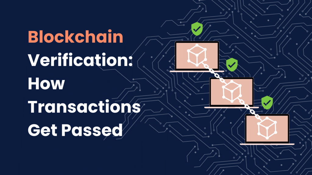 Blockchain Verification: How Transactions Get Passed - Diplomasafe
