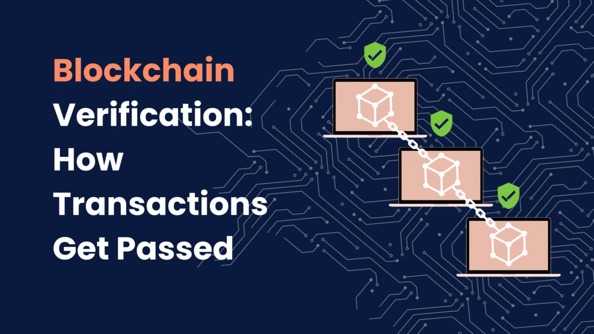 Blockchain Verification: How Transactions Get Passed - Diplomasafe